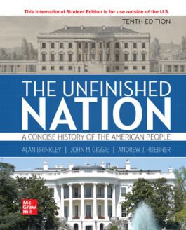 The Unfinished Nation: A ConcHistory of the American People ISE
